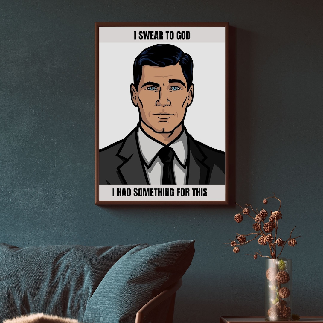 Archer Quote Poster. Sterling Archer Wall Art. Best Archer Quotes ...