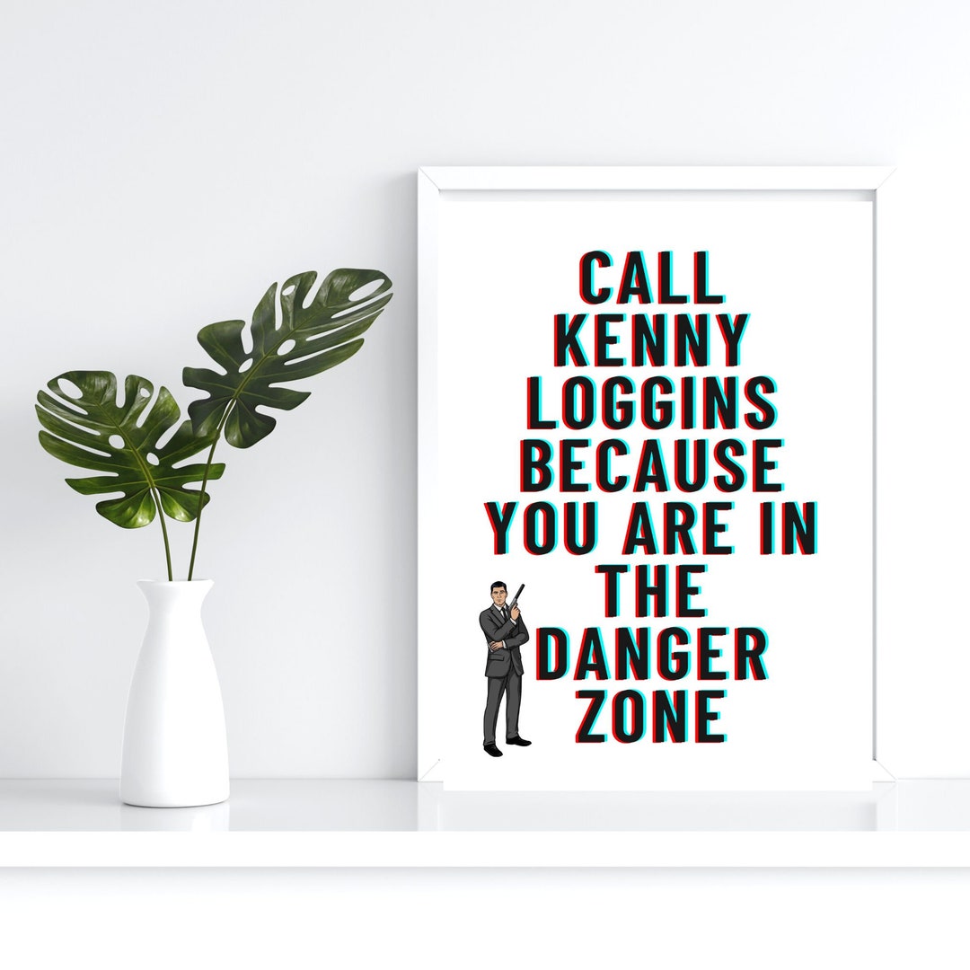 Danger Zone Archer Quote Poster. Sterling Archer Wall Art. Best Archer ...
