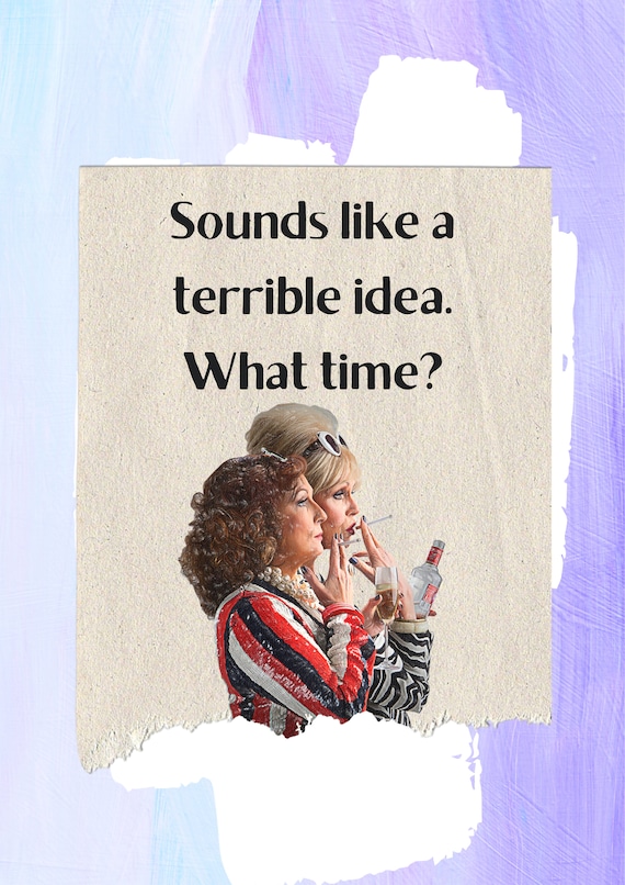 Ab Fab Picture Quotes 20+ Best Absolutely Fabulous Quotes Ideas