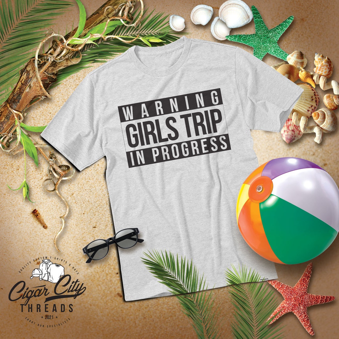 Warning Girls Trip in Progress Shirt Girls Trip Shirt, Girls Weekend Shirt, Girls Vacation ...