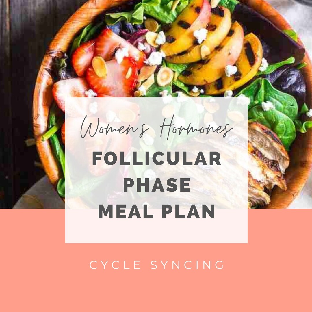 Women's Hormones Follicular Phase Meal Plan 7 Days (11 Recipes ...