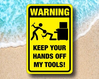 Hands off My Tools - Etsy