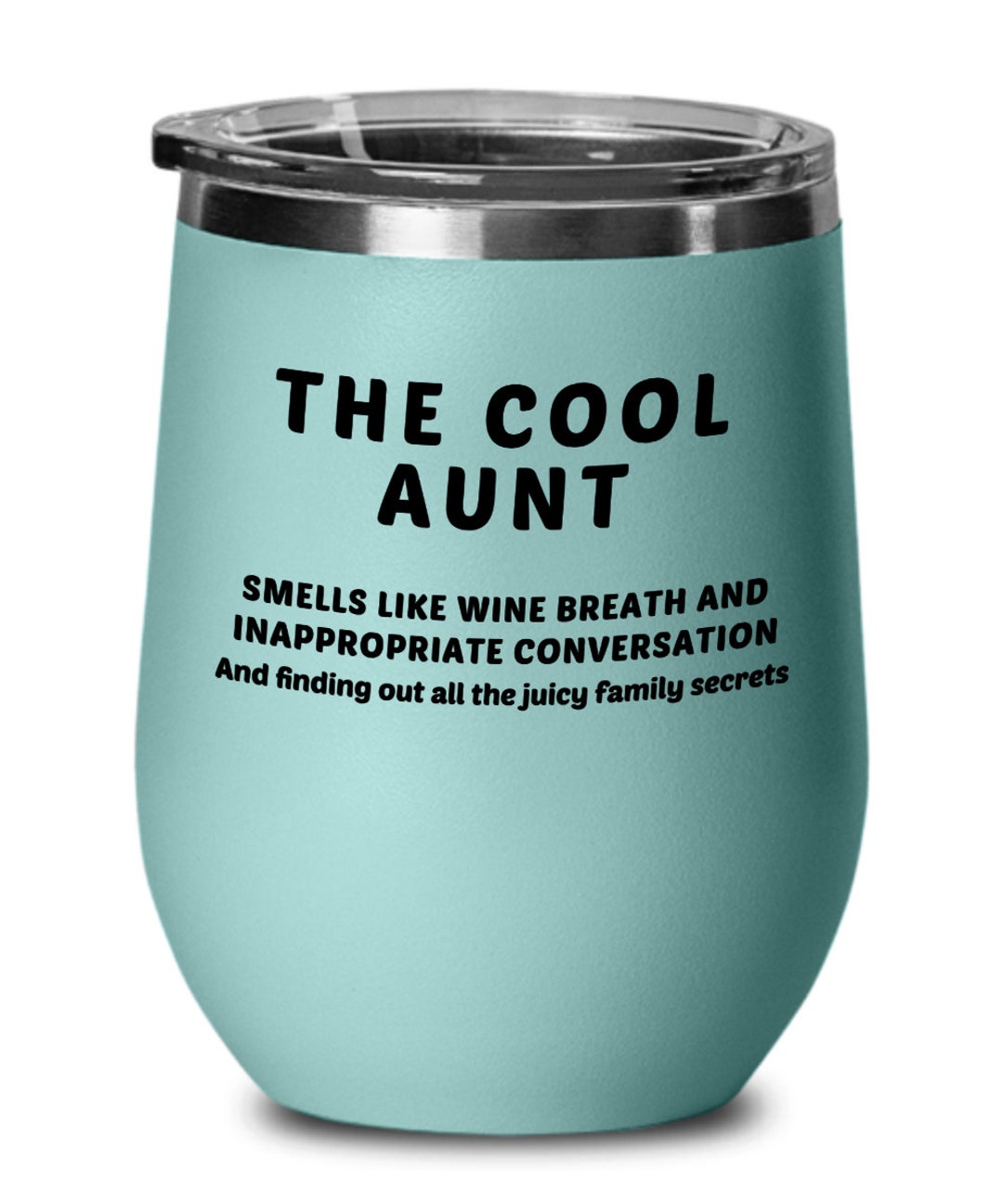 The Cool Aunt Funny Aunt Meme Wine Tumbler Great T For Your Cool