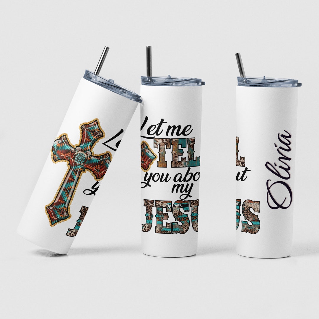 Jesus Cross Tumbler, Jesus Quote Tumbler, Western Cross Tumbler, Jesus ...