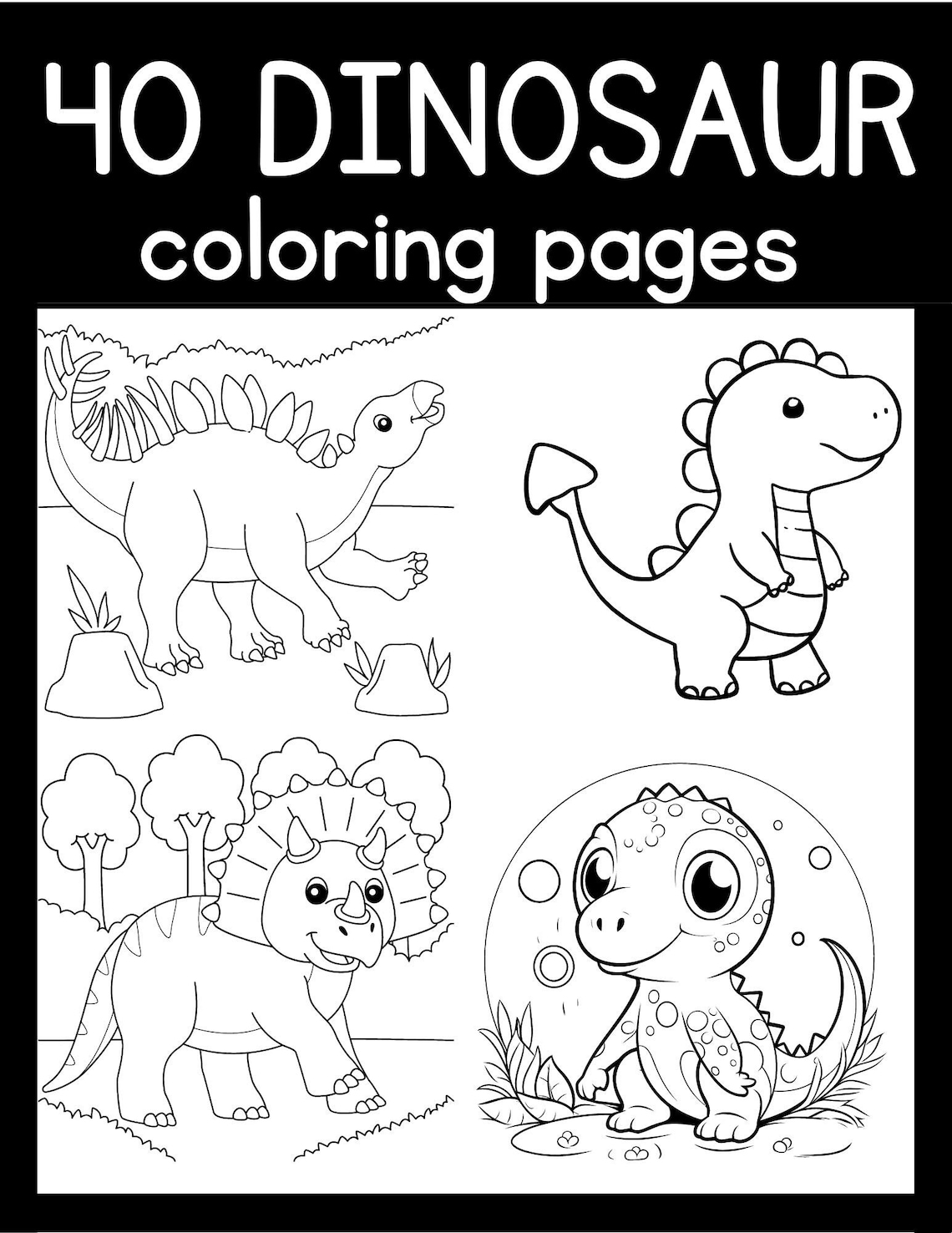 40 Dinosaur Coloring Pages |book | Kids Ages 4,5,6,7,8,9,10 | Fun ...