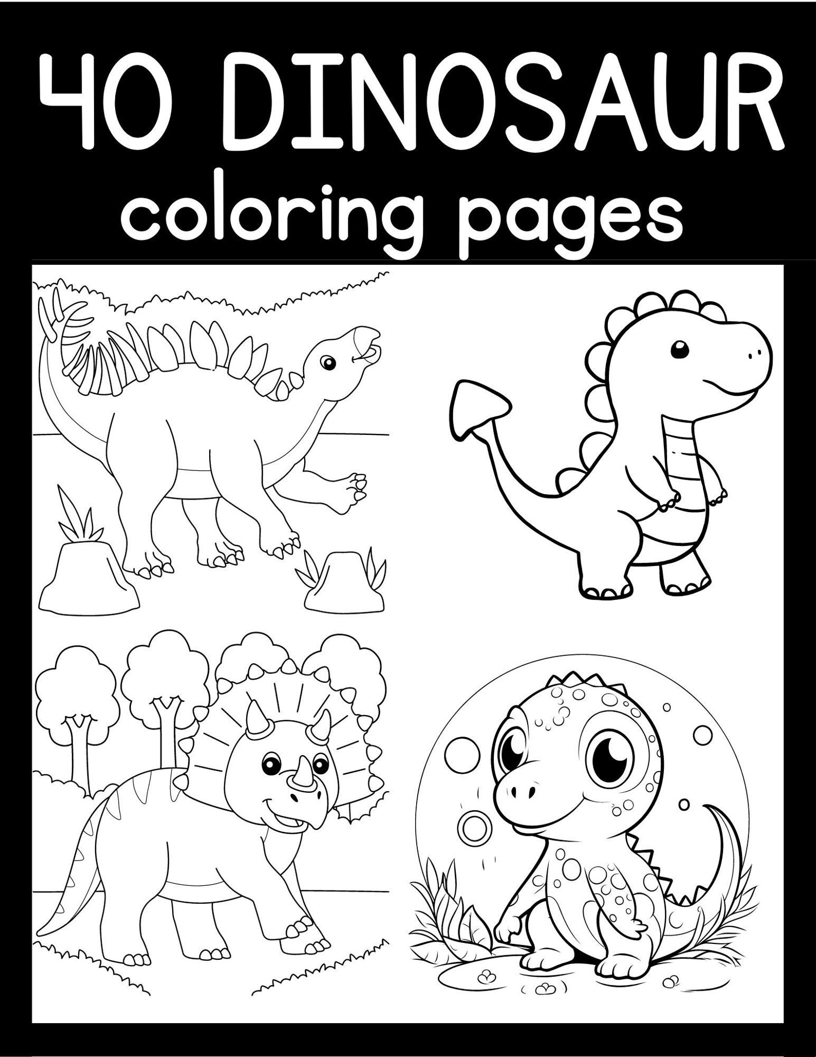 40 Dinosaur Coloring Pages |book | Kids Ages 4,5,6,7,8,9,10 | Fun ...