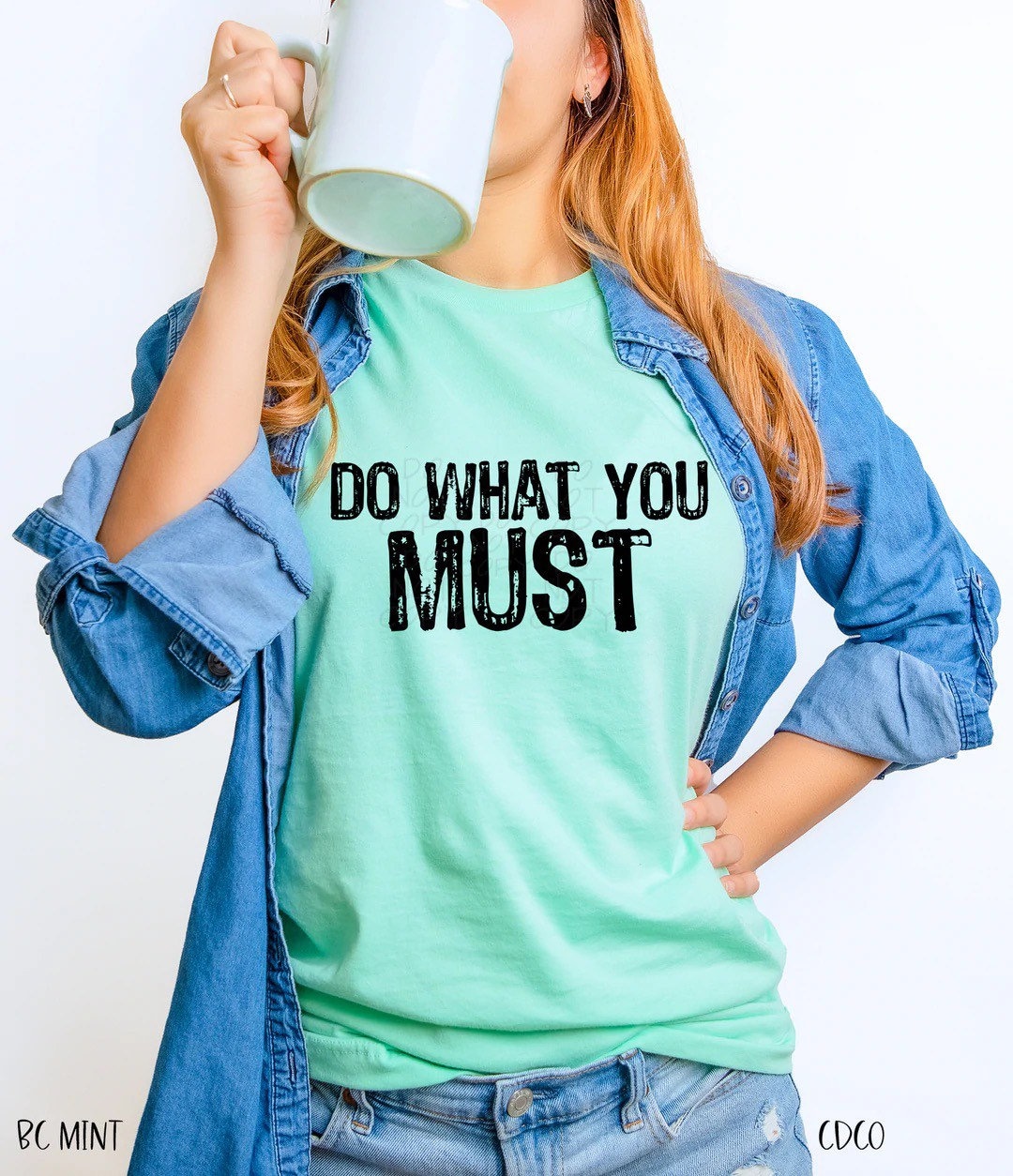 Do What You Must Shirt, Do What You Gotta Do Shirt - Etsy