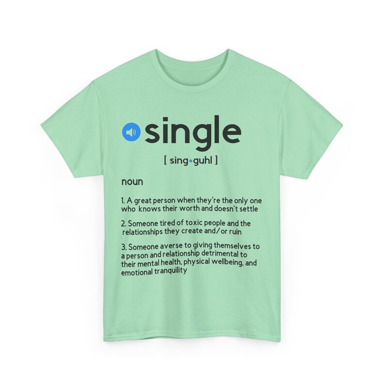 Single T-shirt Single Definition T-shirt Self-worth T-shirt Funny ...