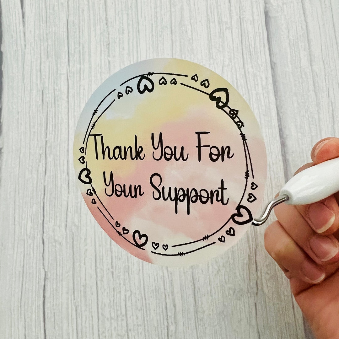 Thank You for Your Support Stickers / Thank You Stickers / Etsy ...