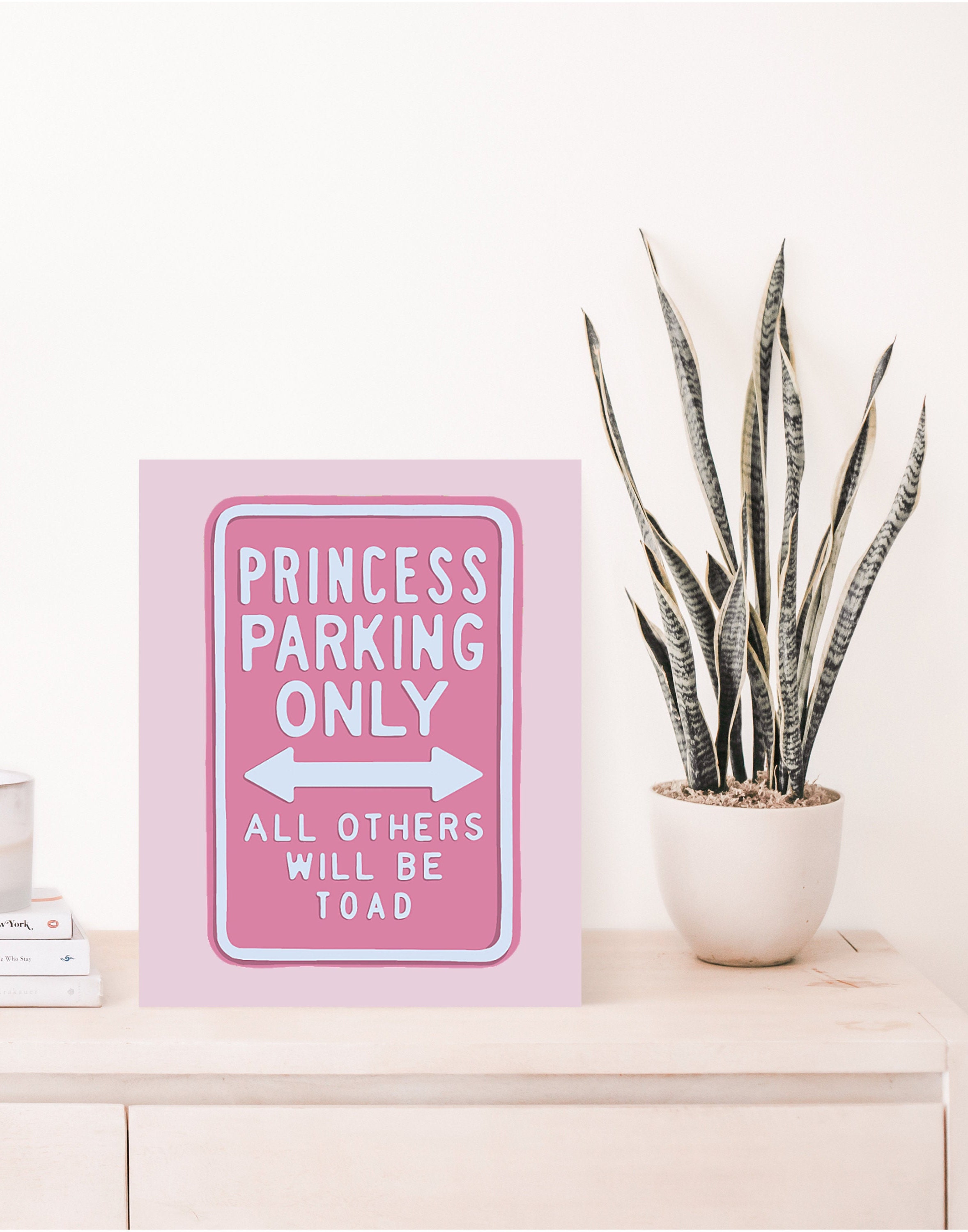 Princess Parking Only Poster | Preppy Parking Sign | Printable Wall Art ...