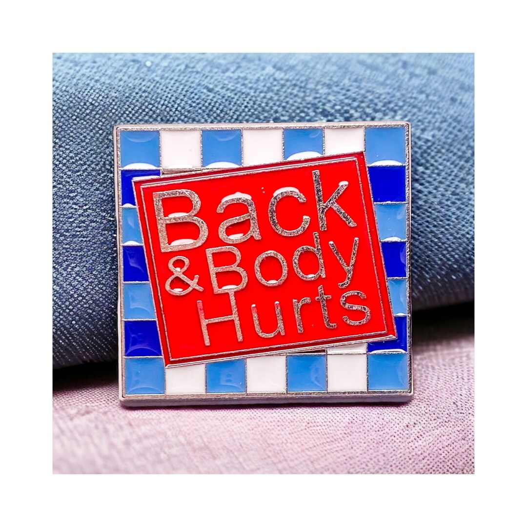 Back & Body Hurts Enamel Pin Funny Enamel Pins, Spoonie, Spoonie Pins ...