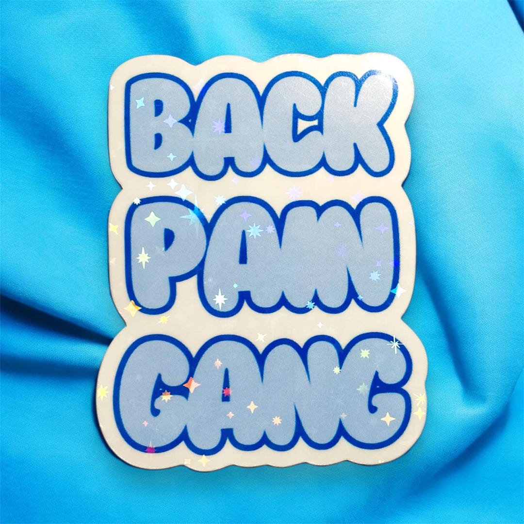Back Pain Gang Sticker | Spoonie, Spoonie Sticker, Chronic Illness ...
