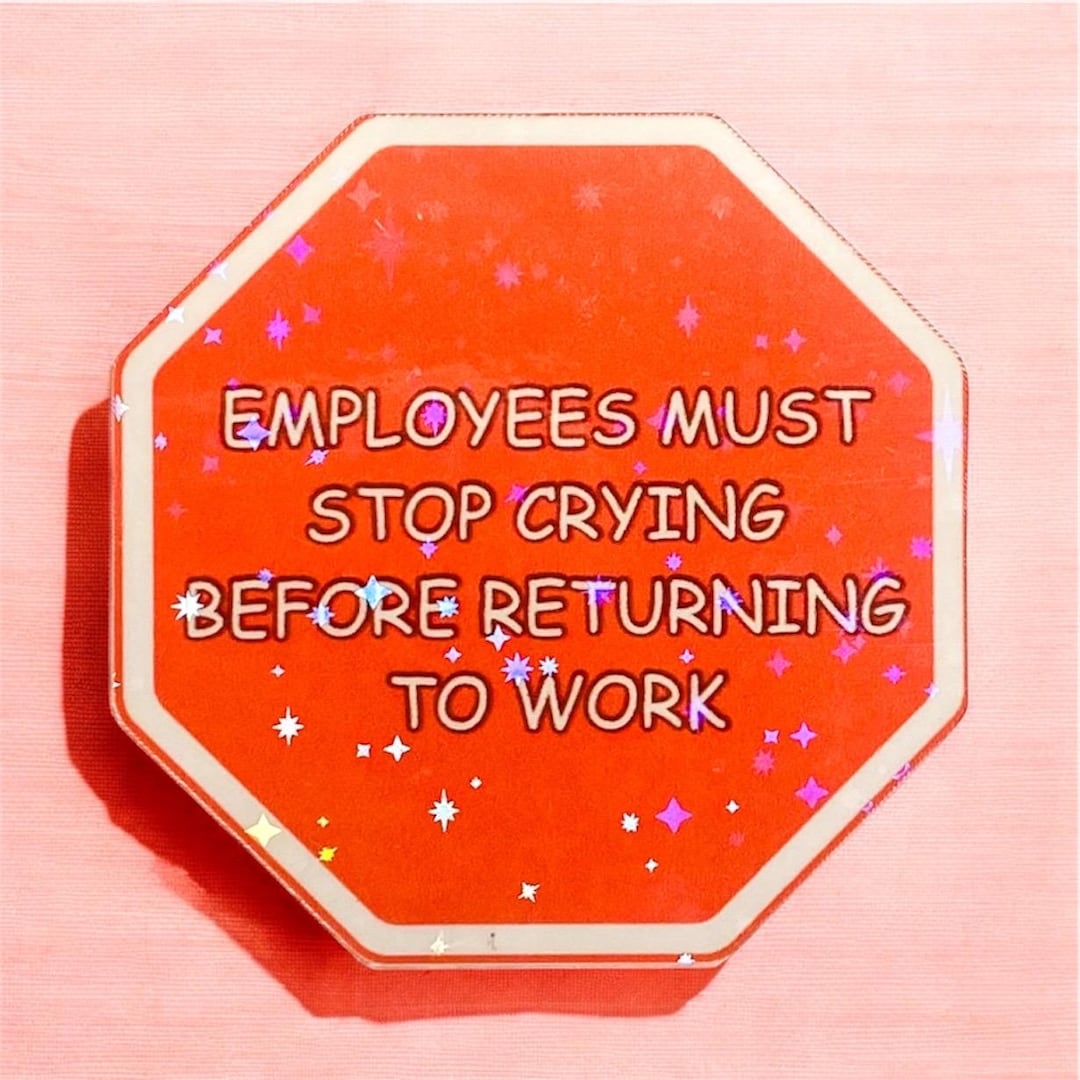 Funny Office Magnet | "employees Must Stop Crying" Meme - Etsy