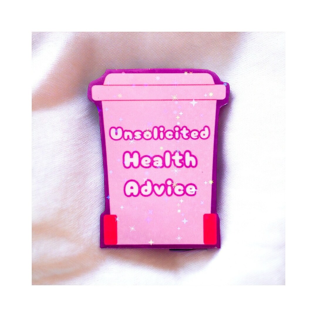 Unsolicited Health Advice Sticker Spoonie, Spoonie Stickers, Chronic ...