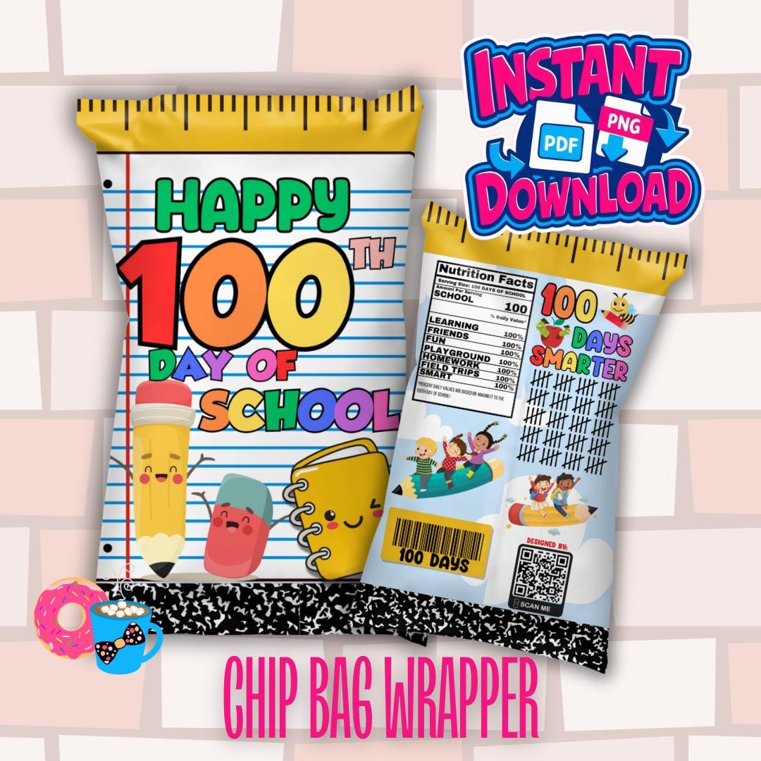 100th Day of School Treat Bag| Digital Chip Bag Wrapper| Chip Chip ...