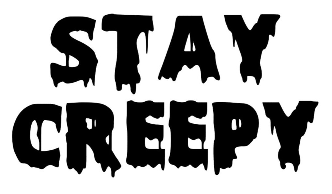 Stay Creepy SVG - Etsy
