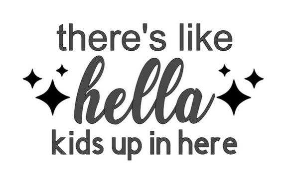 Hella Kids Car Vinyl SVG | Etsy