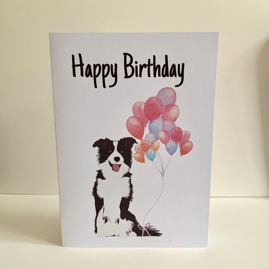 Border Collie Birthday Card: Dog With Balloons, Personalised Message - Etsy