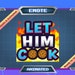 Let Him Cook - Animated Emote - Static Emote - Twitch Emote - Discord ...