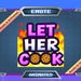 Let Her Cook Animated Emote for Twitch and Discord - Etsy