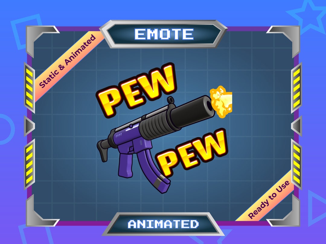 Pew Pew - Animated Emote - Static Emote - Twitch Emote - Discord Emote ...