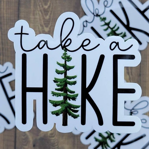Take a Hike Sticker Hiking Sticker backpacking Sticker - Etsy