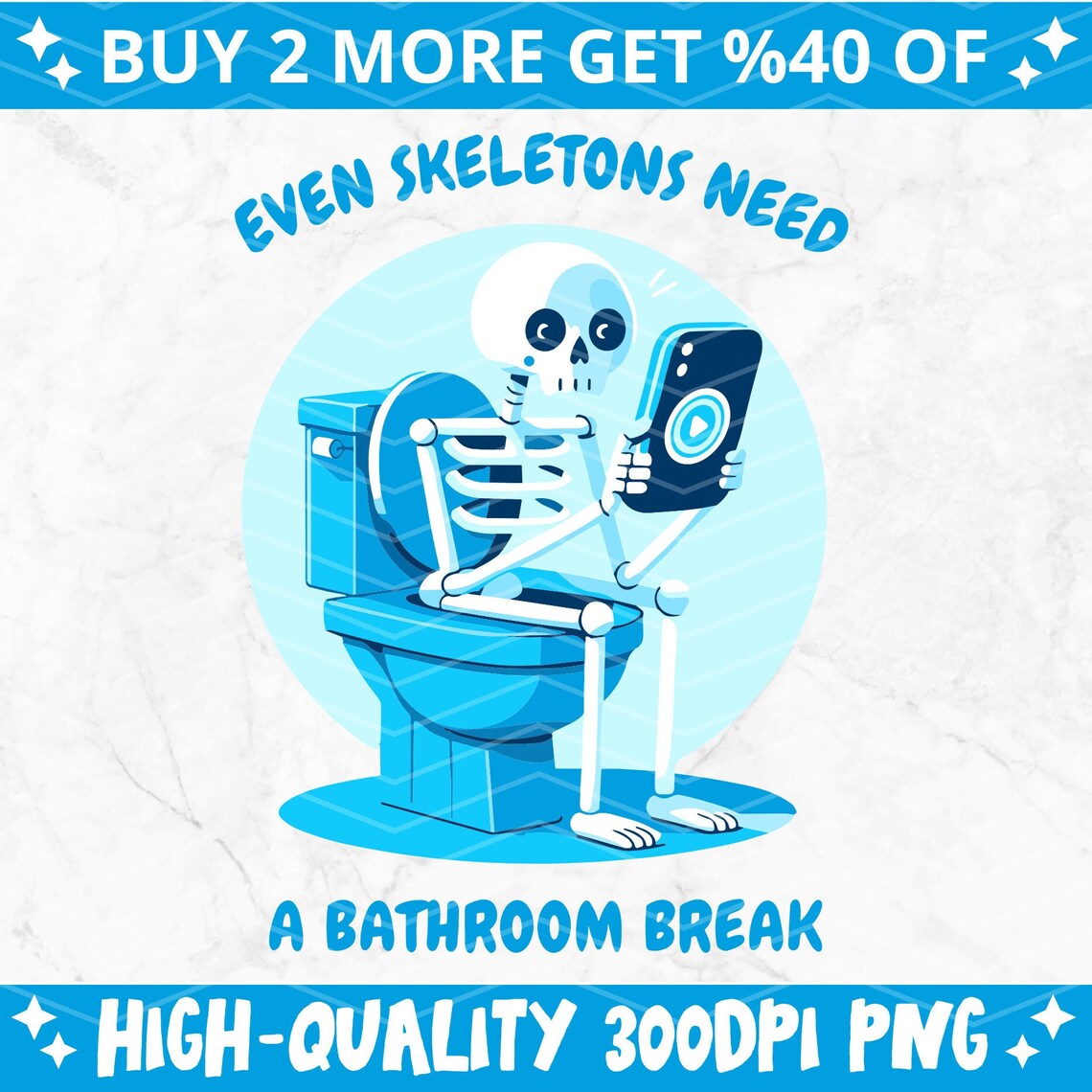 Funny Skeleton Toilet Sublimation Design, Skeleton Toilet Break PNG ...