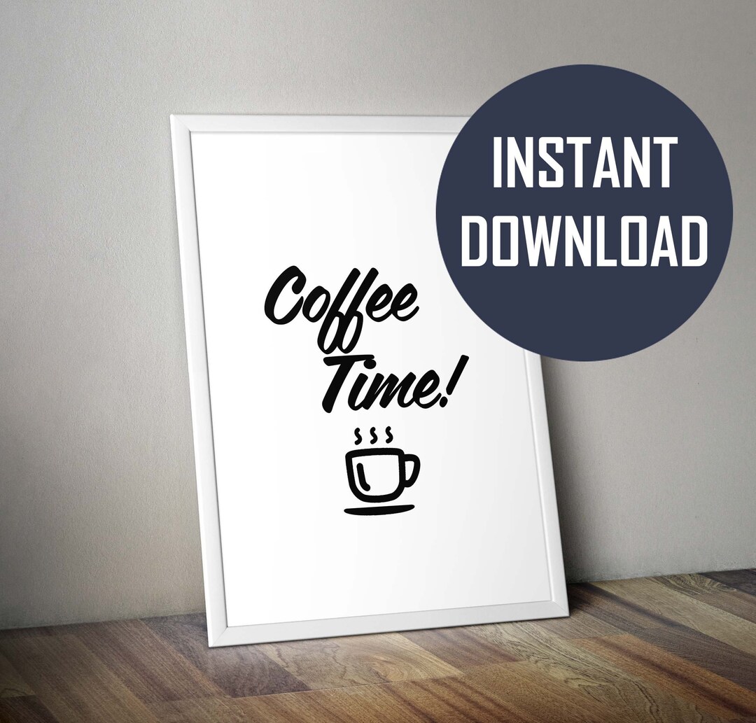 INSTANT DOWNLOAD - Coffee Time! - Fun Quote, English Word Art - Etsy