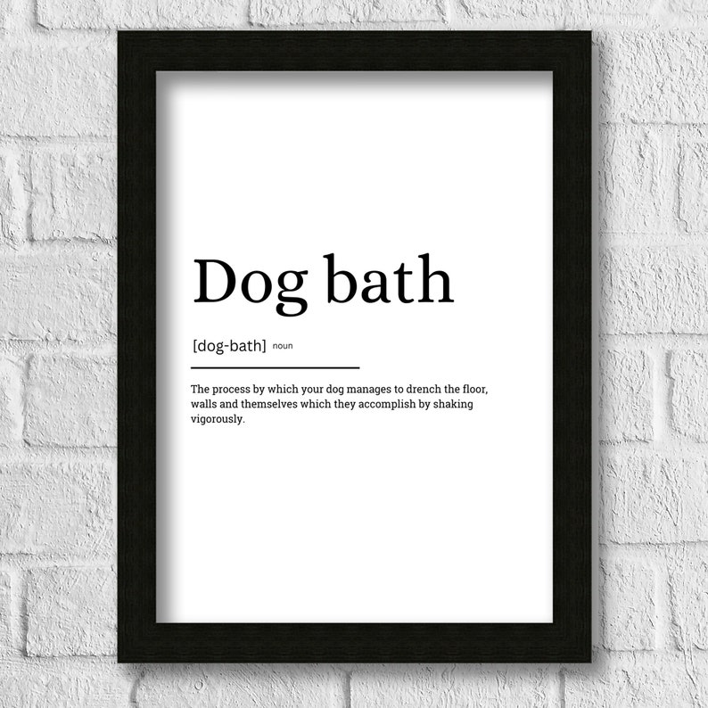 Dog Bath Funny Definition Print, Wall Art Prints, Dog Bath Funny Art ...