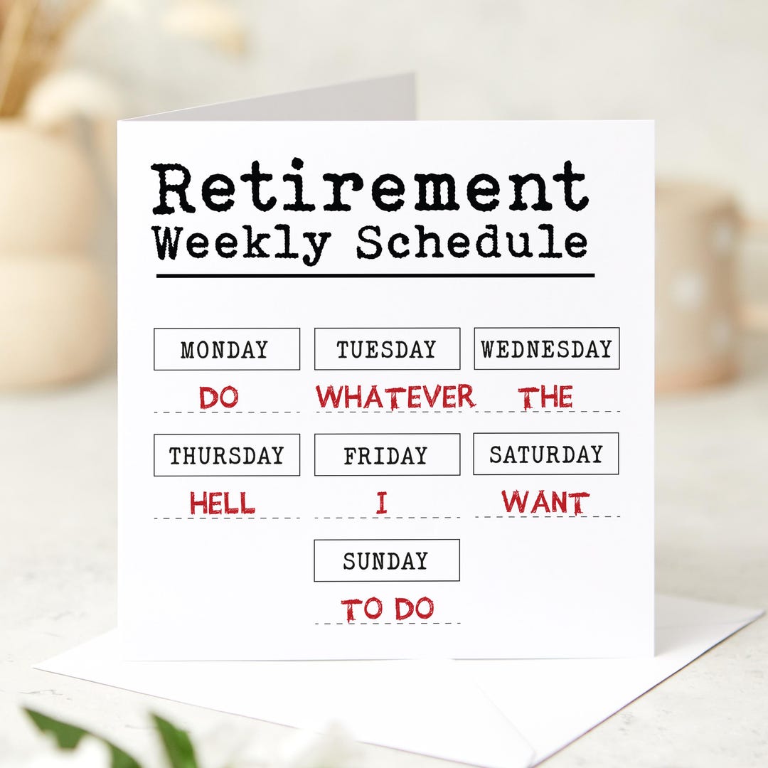 Funny Retirement Card “retirement Weekly Schedule” Humorous Leaving ...