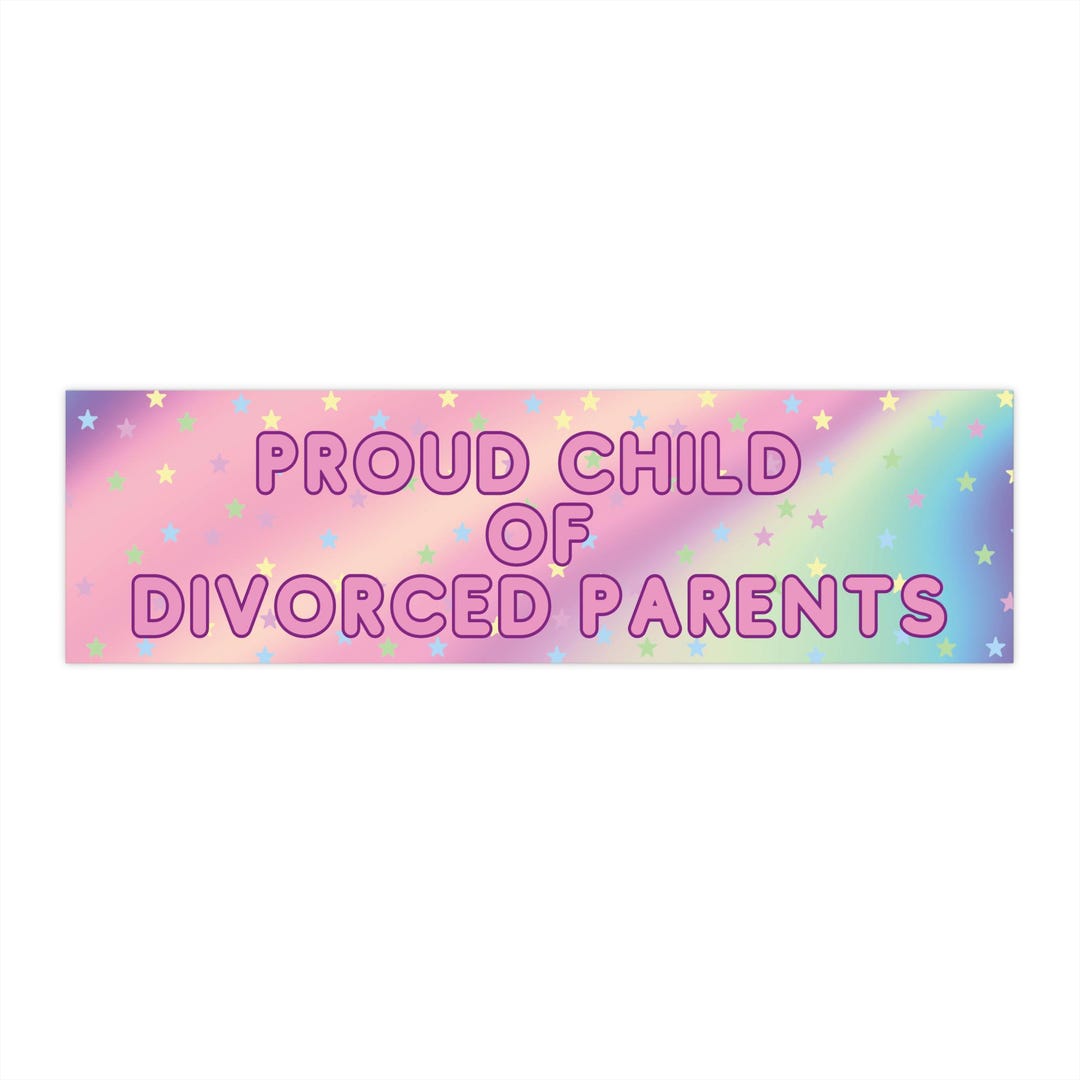 Funny Divorced Parents Bumper Sticker | Child of Divorce | Trauma Meme ...