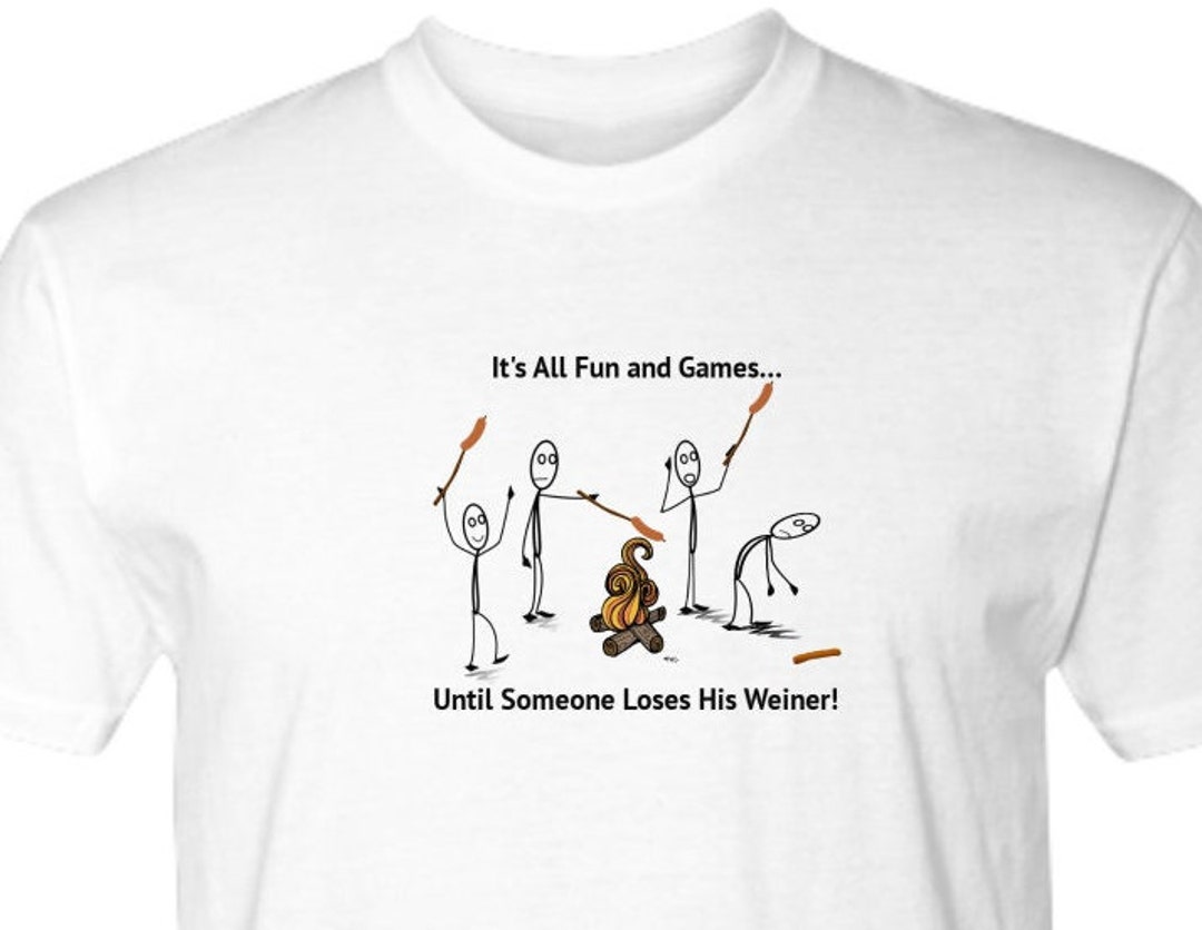 Its All Fun and Games Until Someone Loses His Weiner - Etsy