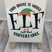 Elf Surveillance Sign: Christmas Elf Kit Prop (7x4 Inch) - Etsy