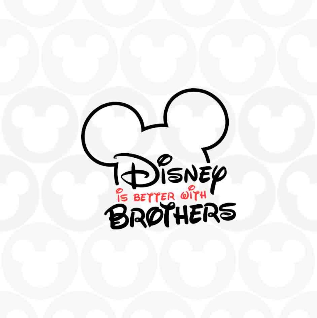 Better With Brothers, Mickey Minnie Mouse, Family, Head Ears Bow, Svg ...