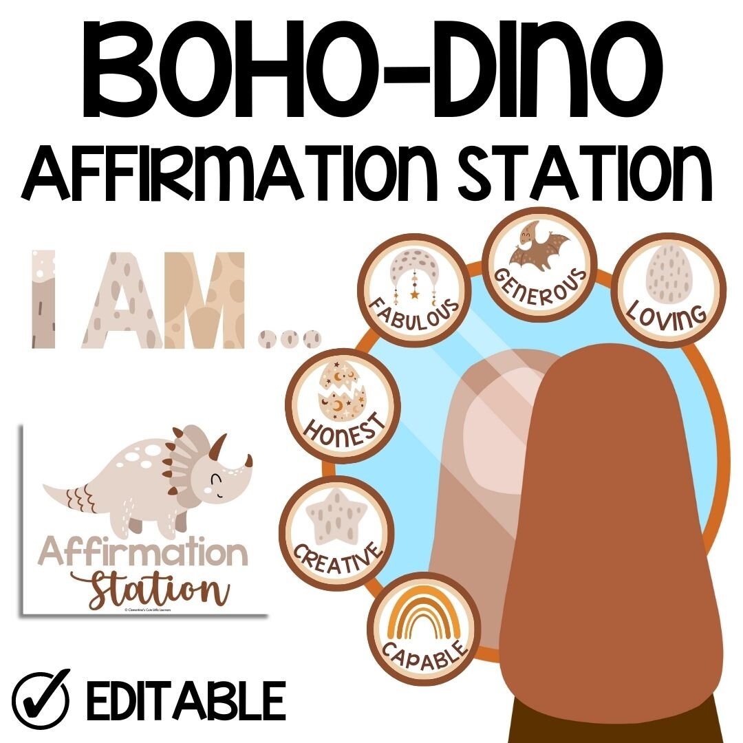 Affirmation Station Boho Dinosaurs Editable Motivational Classroom ...