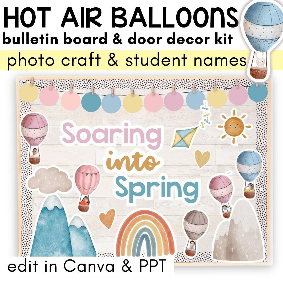 Hot Air Balloons Spring Bulletin Board Kit | Editable Classroom Decor ...