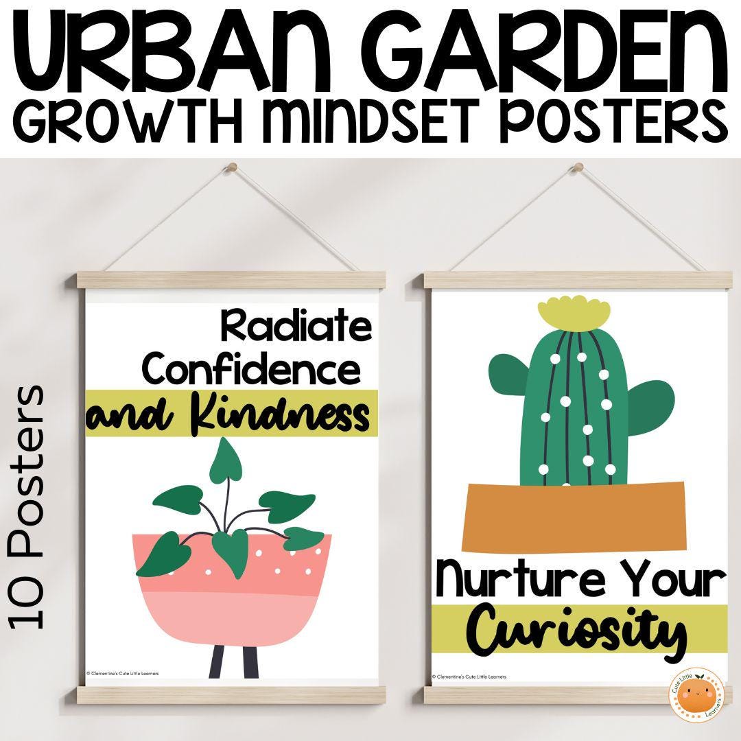 Urban Garden Themed Growth Mindset Posters Motivational Notes, Bulletin ...