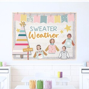 Sweater Weather Winter Bulletin Board: Editable Classroom Decor & Craft ...