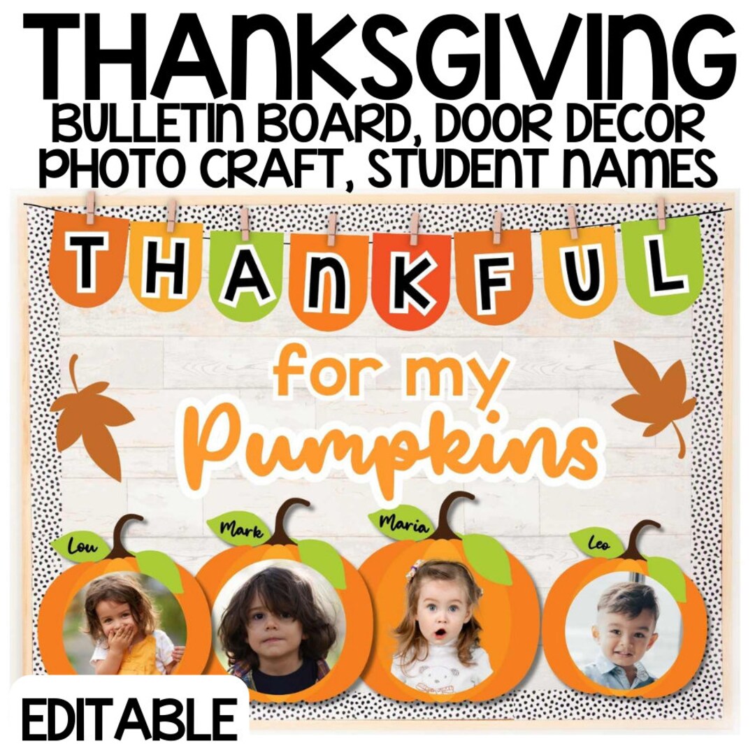 Thanksgiving Pumpkin Bulletin Board & Classroom Decor + Editable ...