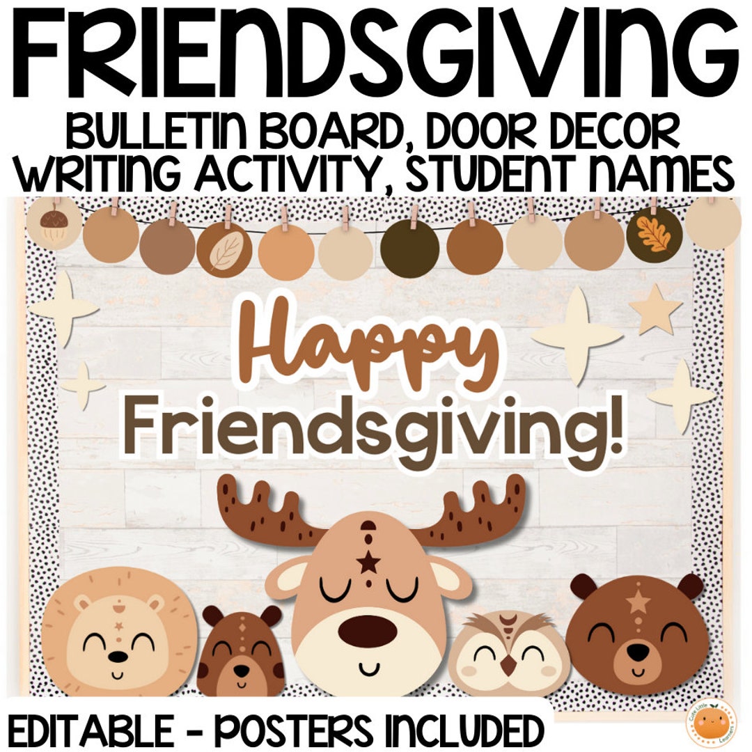 Friendsgiving Classroom Decor, Thanksgiving Bulletin Board, Gratitude ...