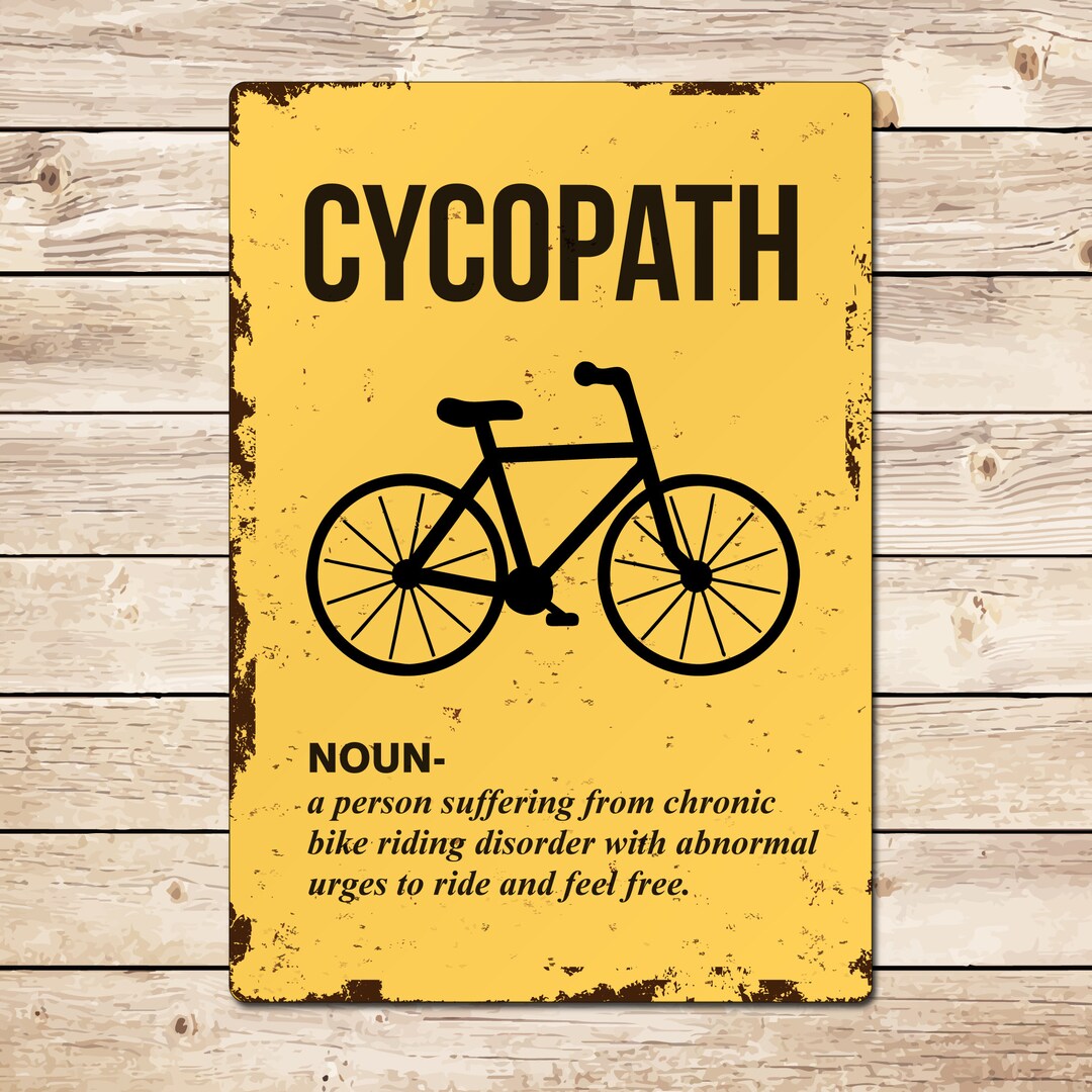 Cycopath Funny Cycling Sign - Bike Shed Mancave Garage Shed Workshop ...