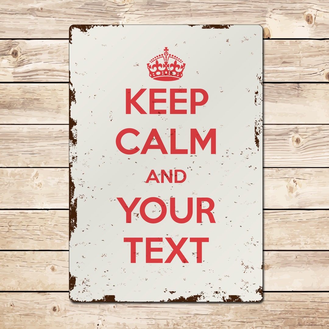 Custom 'keep Calm' Metal Sign: Personalised Retro Decor - Etsy