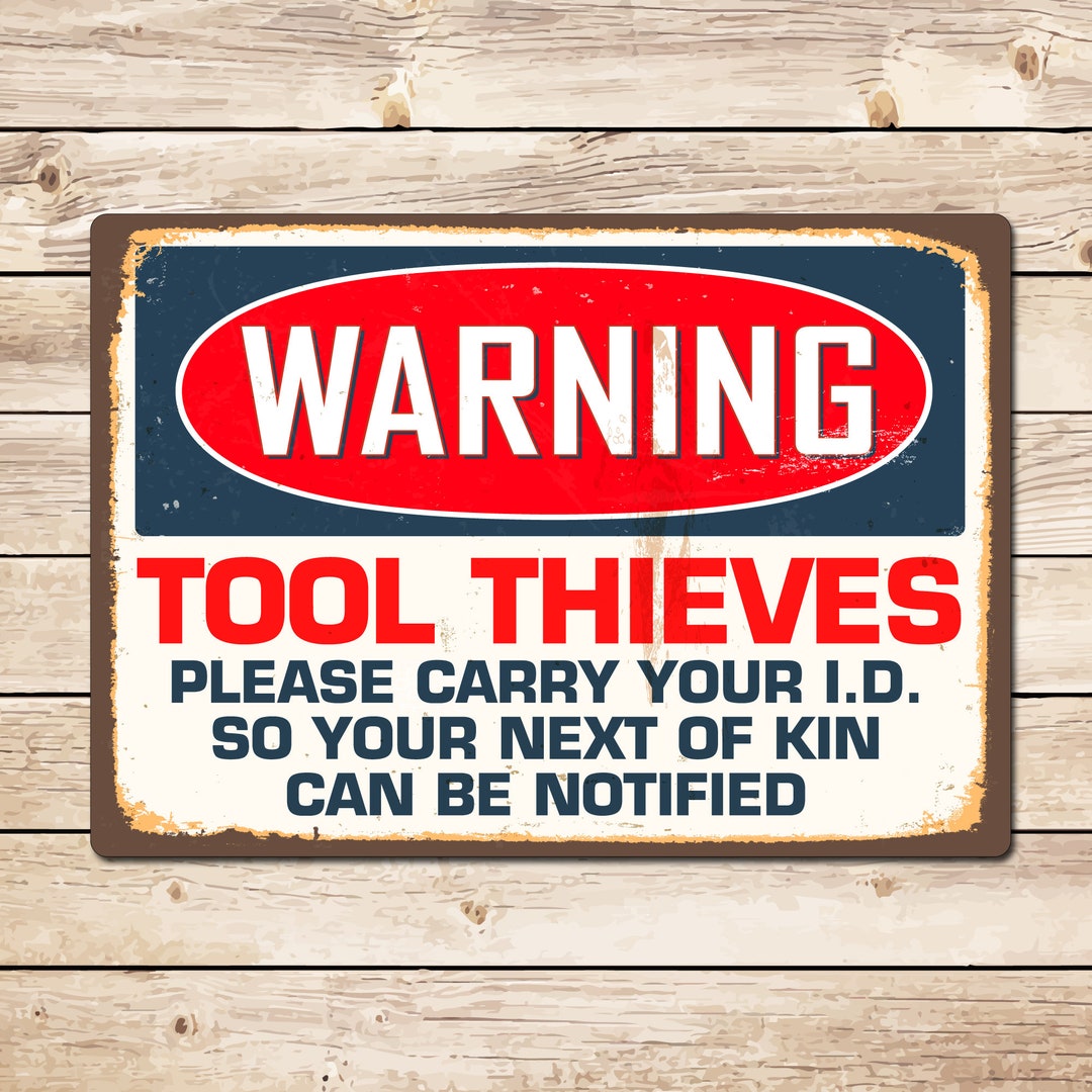 Warning Tool Thieves Funny Garage Sign, Garage Decor, Classic Car Sign ...
