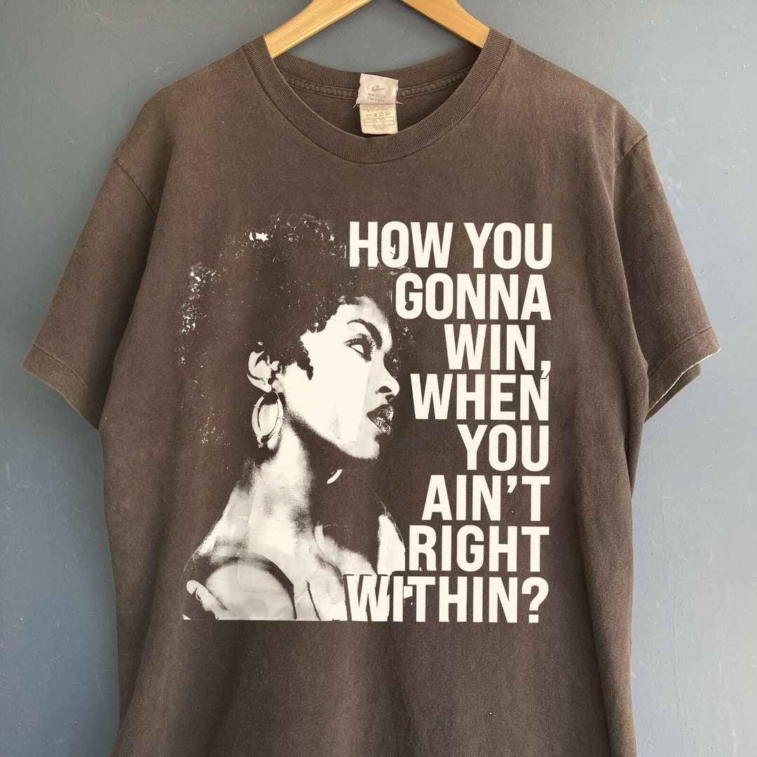 Lauryn Hill T-shirt: "how You Gonna Win" Graphic Tee - Etsy
