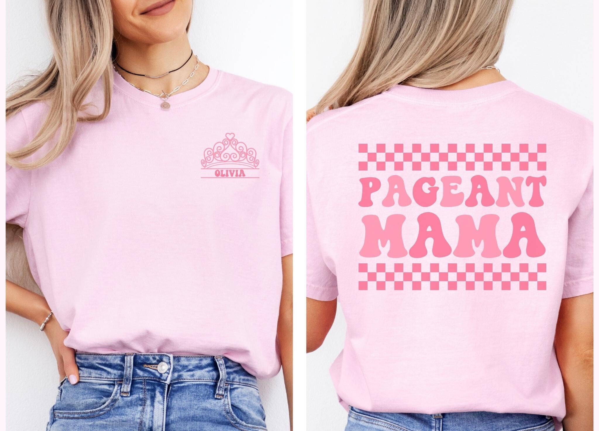 Personalized Pageant Mama Comfort Colors® Shirt, Pageant Mom Life ...