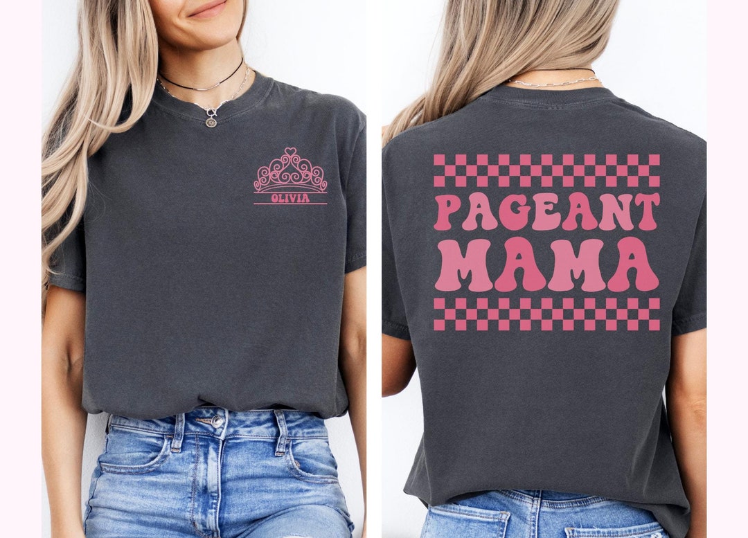 Personalized Pageant Mama Comfort Colors® Shirt, Pageant Mom Life ...