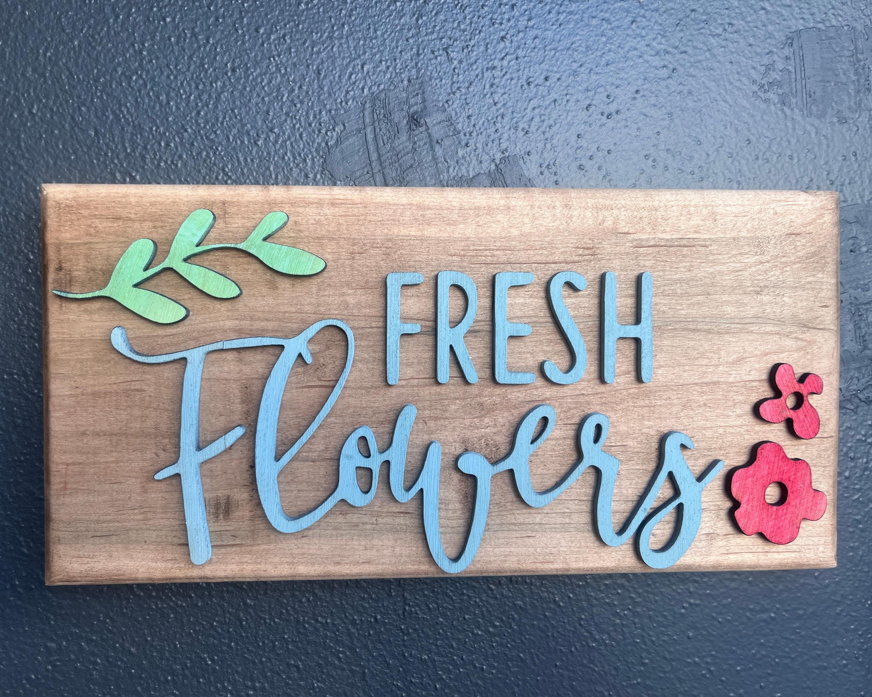 Fresh Flowers Sign - Etsy