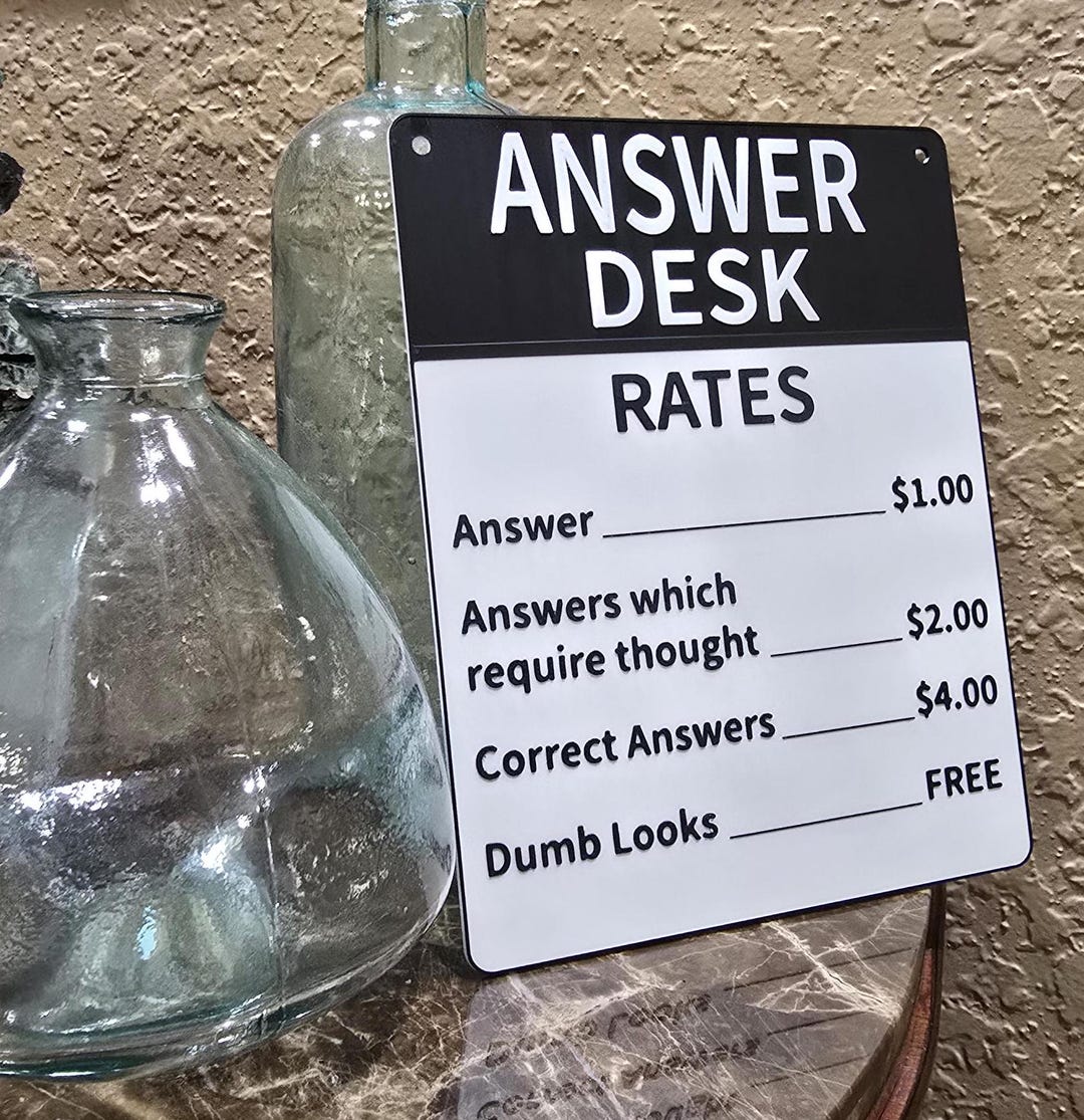 Funny Sign for Office OR Classroom! Answer Desk Rates Signage! Great ...