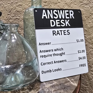 Funny Sign for Office OR Classroom! Answer Desk Rates Signage! Great ...