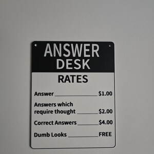 Funny Sign for Office OR Classroom! Answer Desk Rates Signage! Great ...